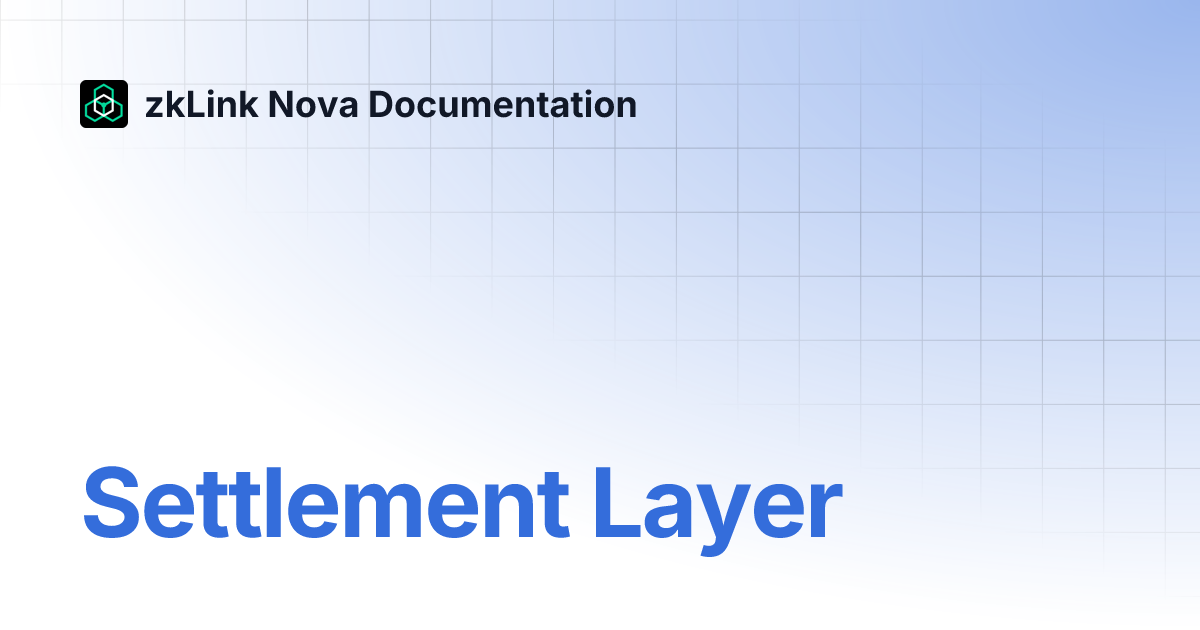 Settlement Layer | zkLink Nova Documentation