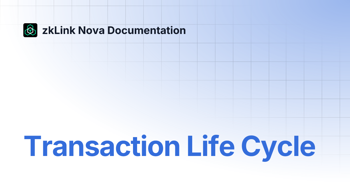 Transaction Life Cycle | zkLink Nova Documentation