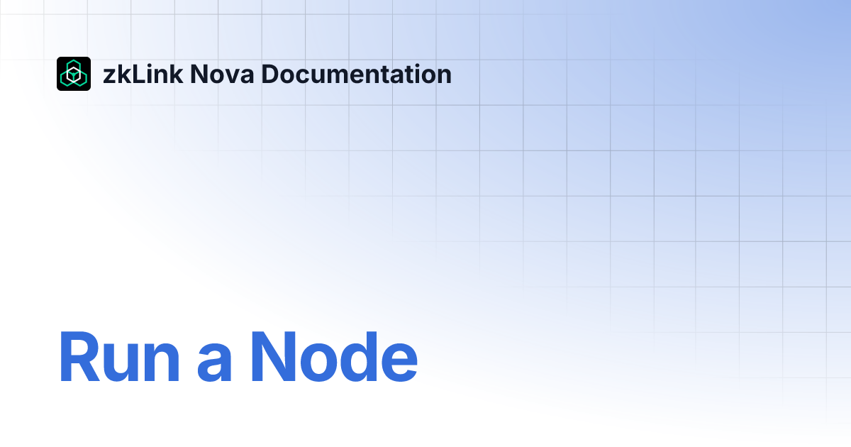 Run a Node | zkLink Nova Documentation