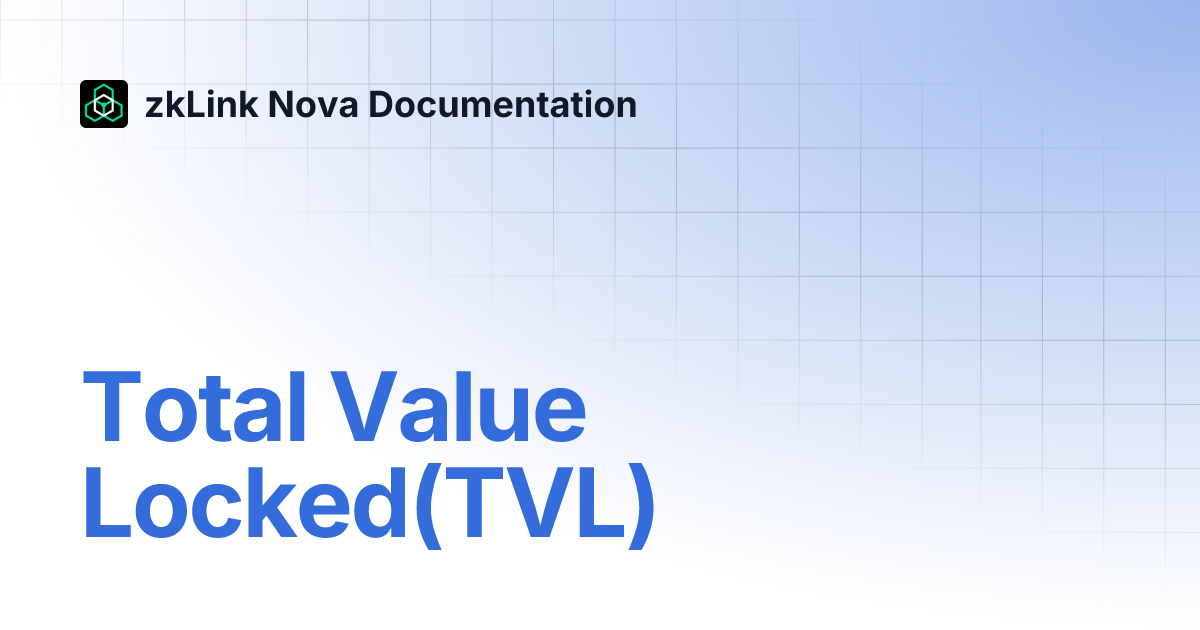 Total Value Locked(TVL) | zkLink Nova Documentation