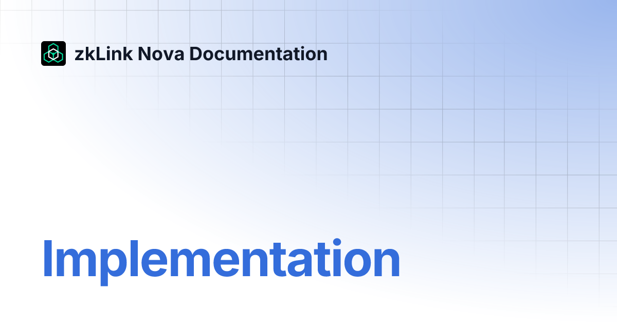 Implementation | zkLink Nova Documentation