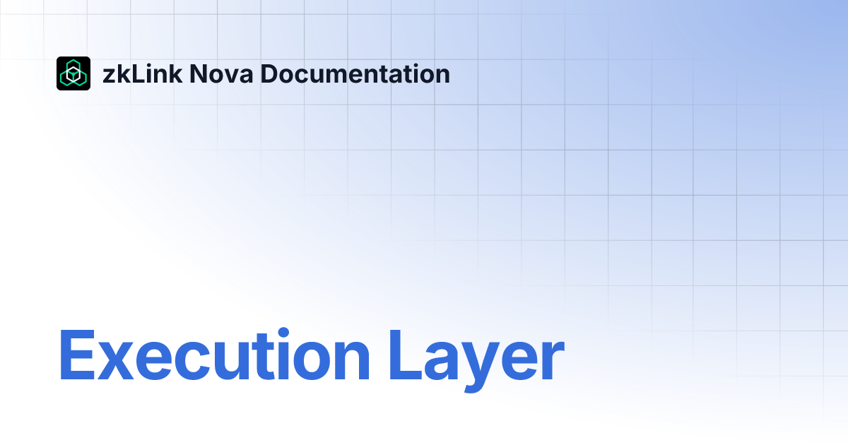 Execution Layer | zkLink Nova Documentation